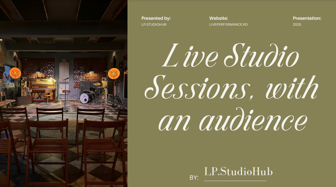 LP.StudioHub lansează Live Studio Sessions – un concept unic în România ce redefinește ...